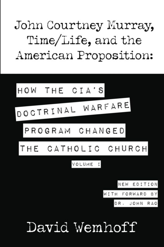 John Courtney Murray, Time/Life, and the American Proposition (Two ...