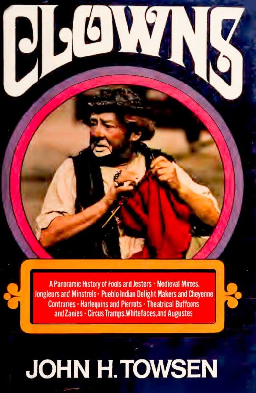 Clowns A Panoramic History of Fools and Jesters – The Duke Report Books ...